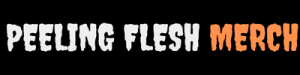 Peeling Flesh Merch Store